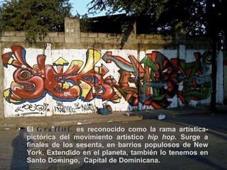 Graffiti En Dominicana | PPT