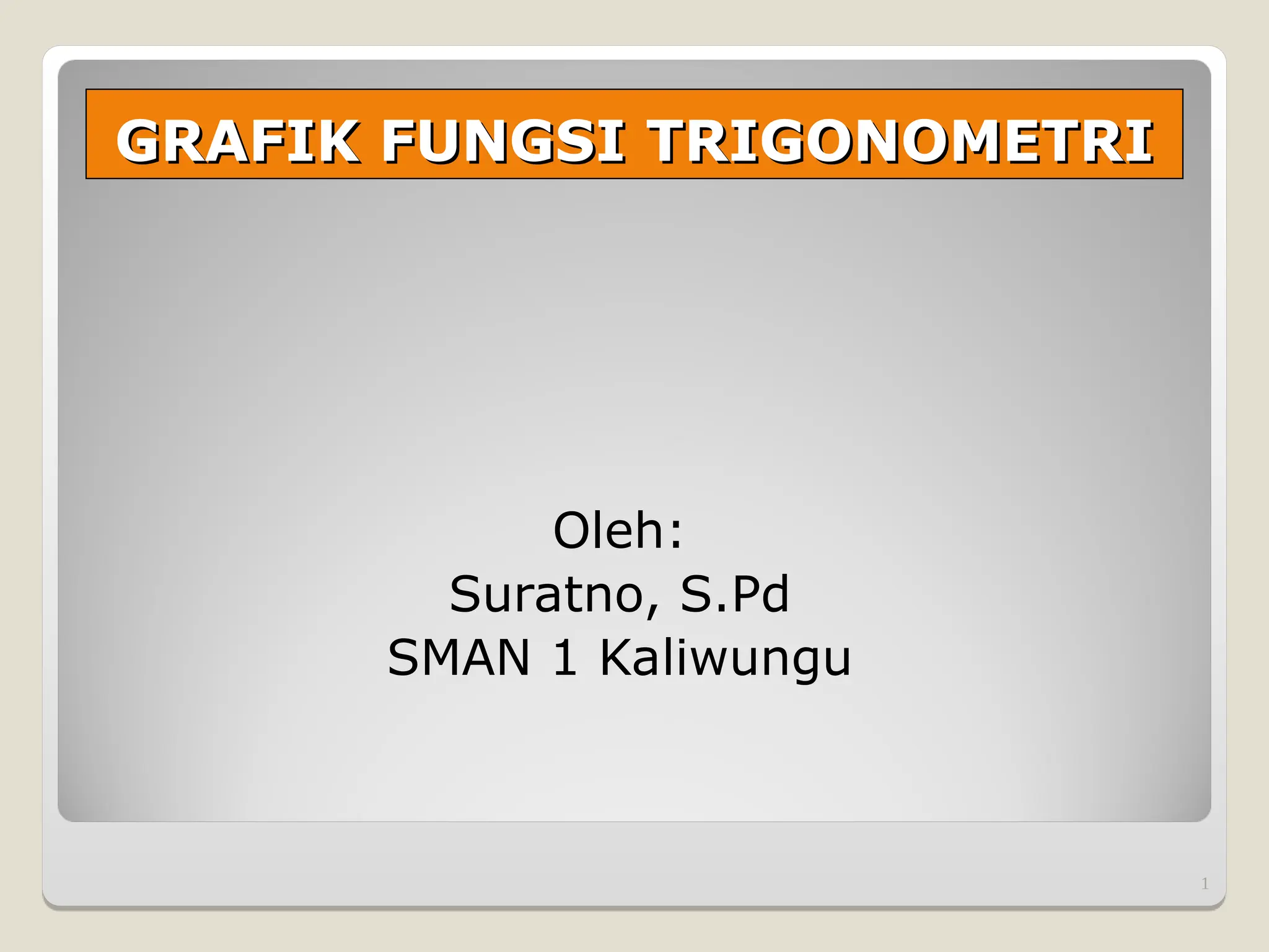 Power point matematika materi grafik fungsi trigonometri | PPT