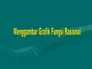 Grafik fungsi rasional | PPT