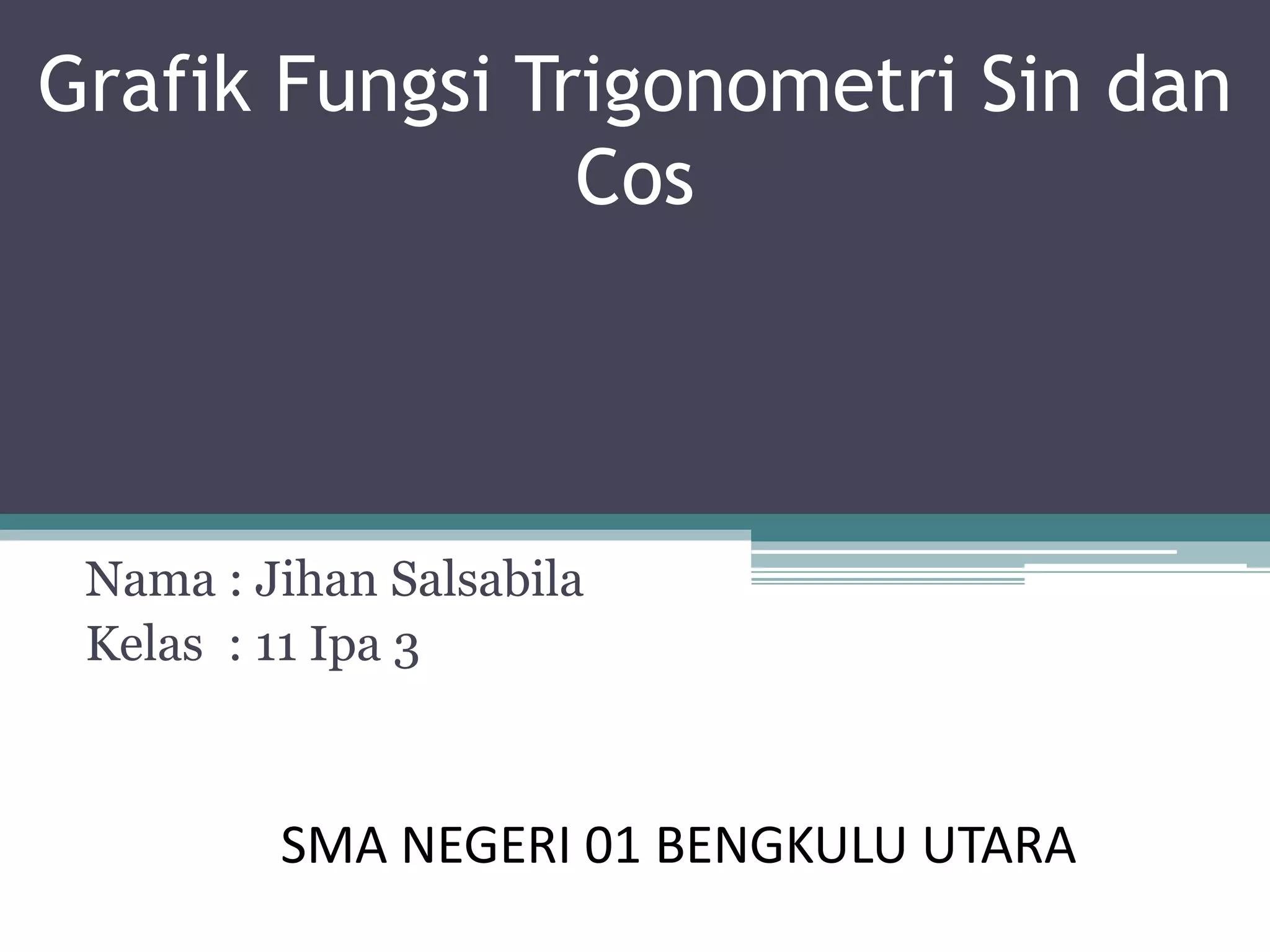 Grafik fungsi trigonometri sin dan cos | PPTX
