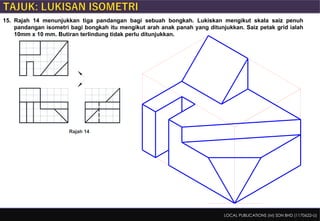Grafik komunikasi teknikal bab 8 topik isometri.ppt