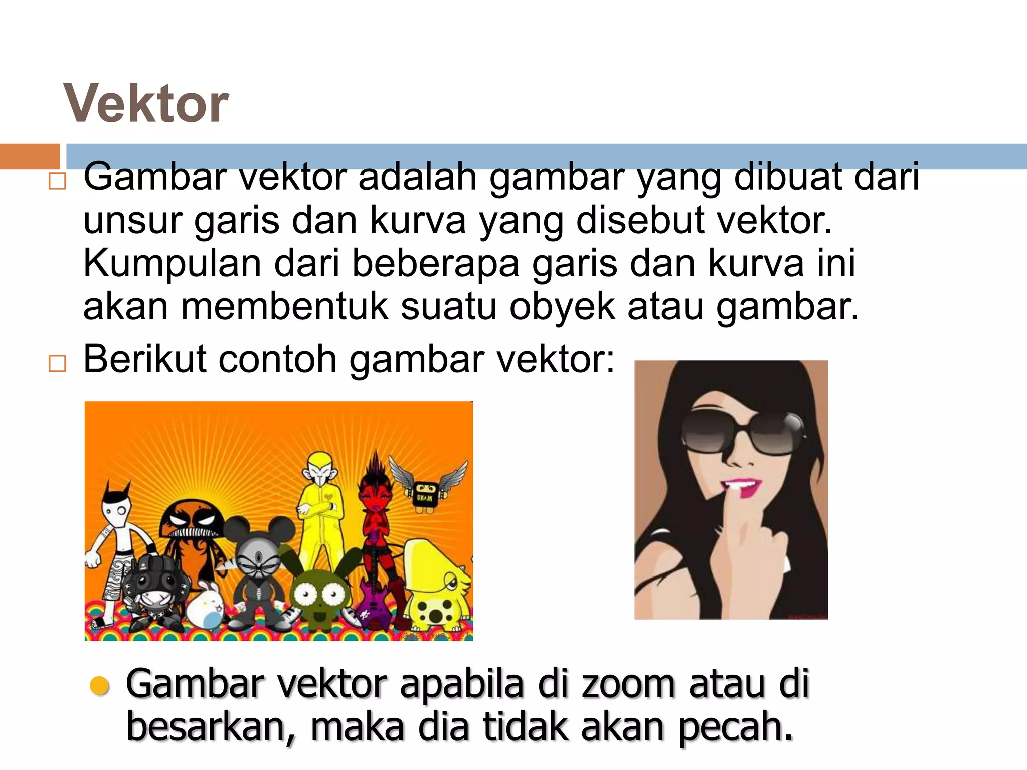 grafis-berbasis-vektor-dan-berbasis-bitmap.ppt