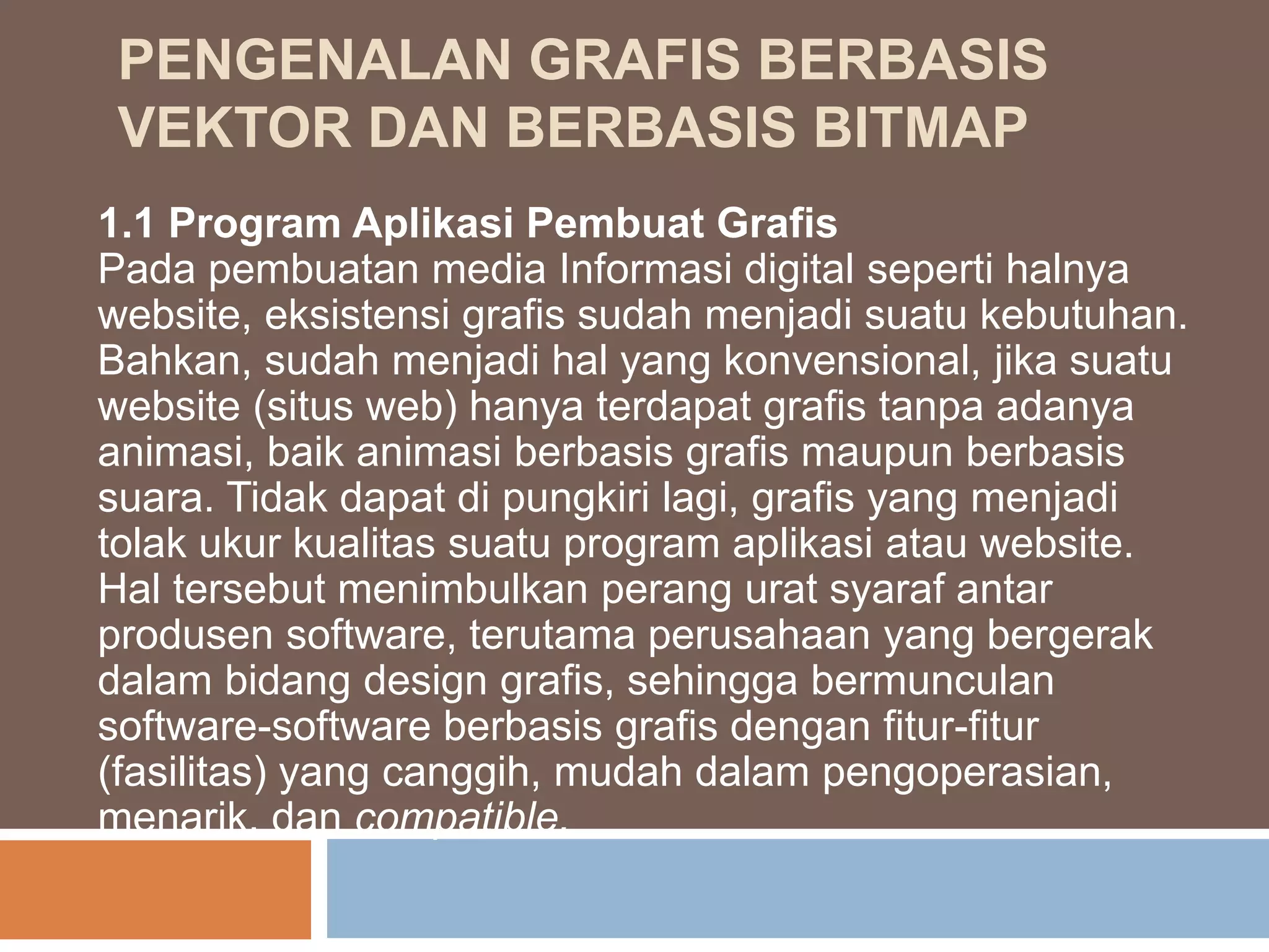 grafis-berbasis-vektor-dan-berbasis-bitmap.ppt