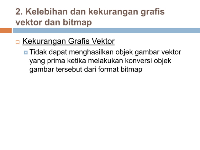 grafis-berbasis-vektor-dan-berbasis-bitmap.ppt