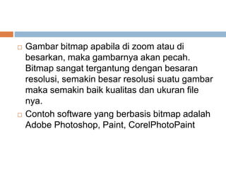grafis-berbasis-vektor-dan-berbasis-bitmap.ppt