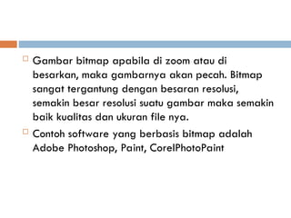grafis-berbasis-vektor-dan-berbasis-bitmap.ppt