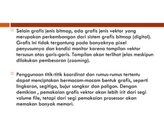grafis-berbasis-vektor-dan-berbasis-bitmap.ppt