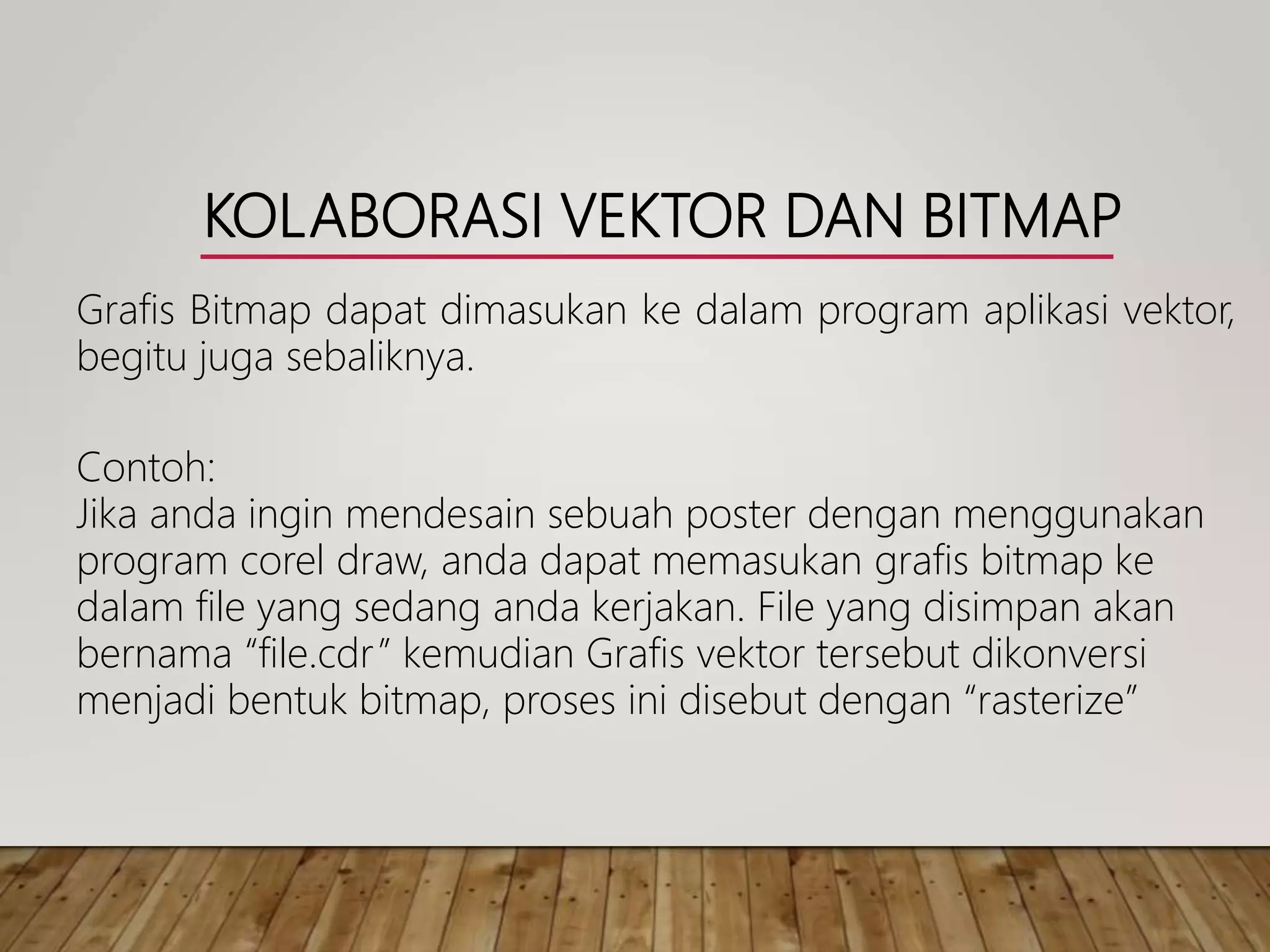 Grafis Berbasis Vector & Bitmap.ppt