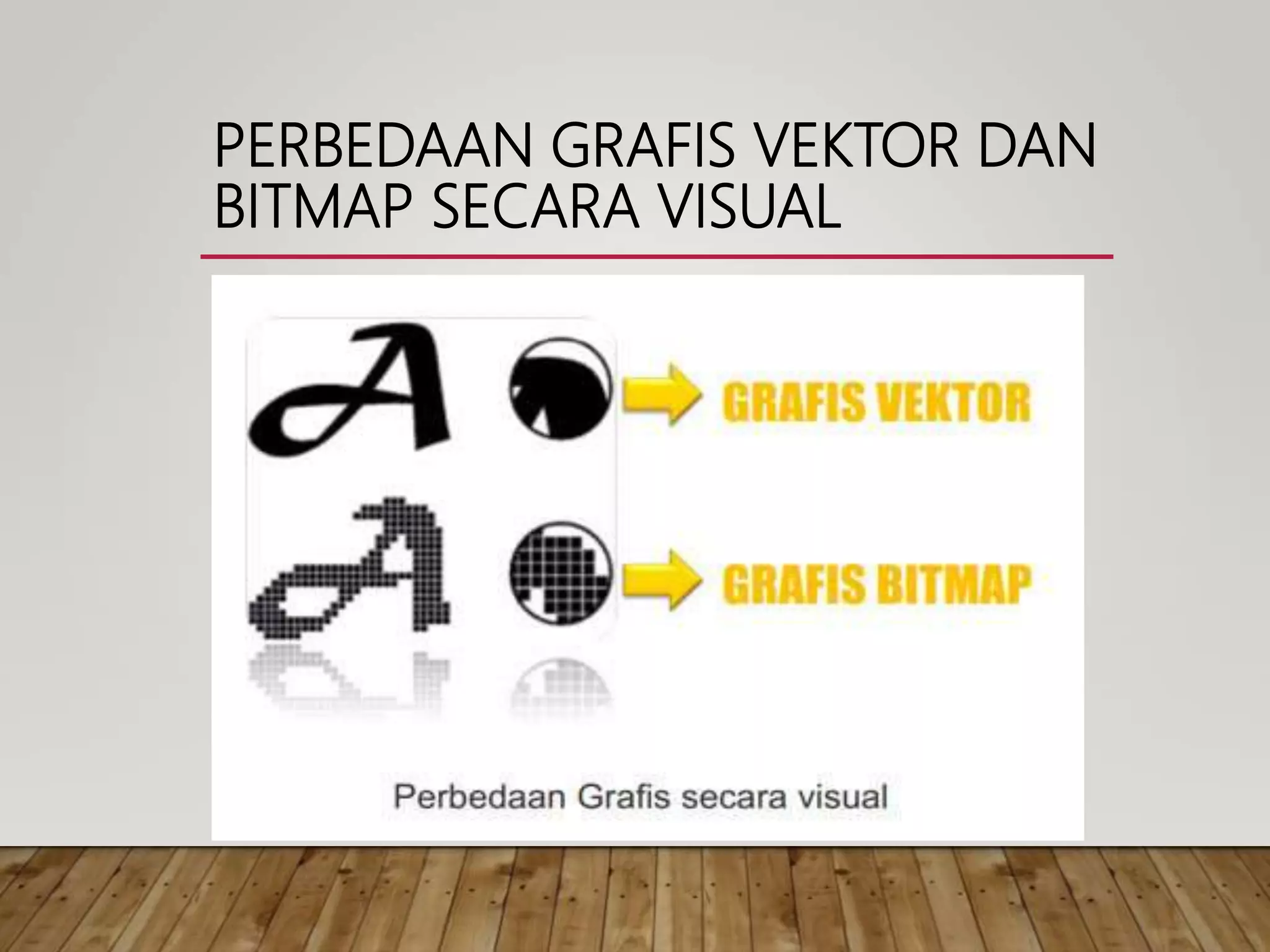Grafis Berbasis Vector & Bitmap.ppt