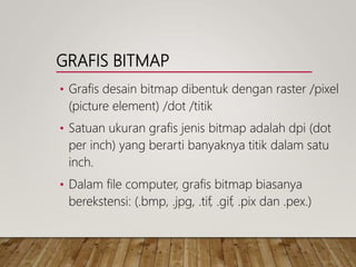 Grafis Berbasis Vector & Bitmap.ppt
