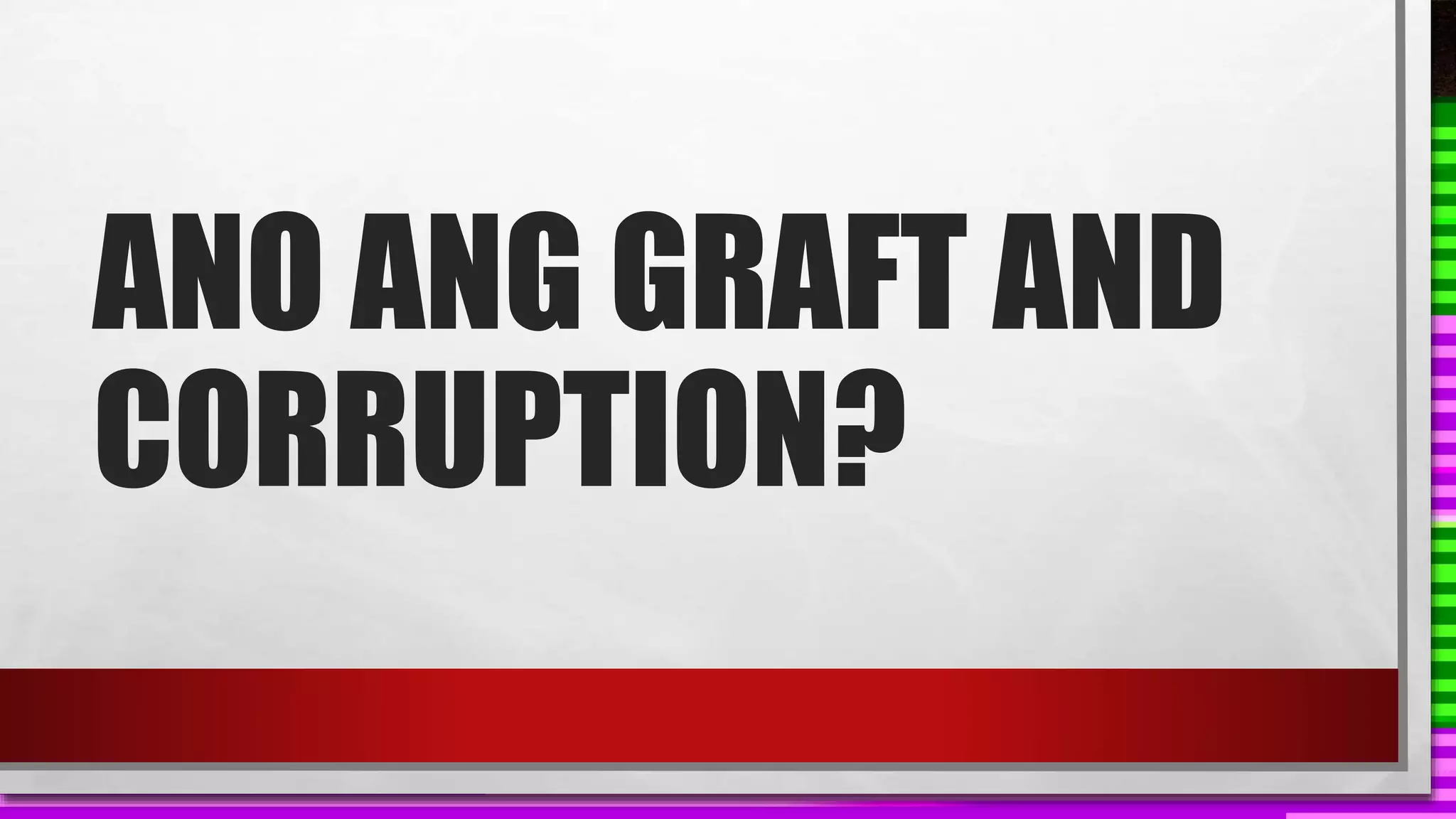 Graft and corruption lesson | PPTX