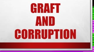 Graft and corruption lesson | PPTX