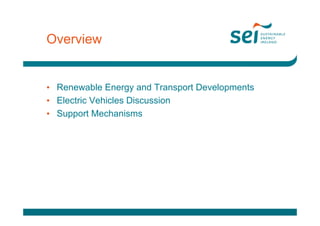 Graham Brennan - SEI - Renewable Energy and Transport Developments in ...
