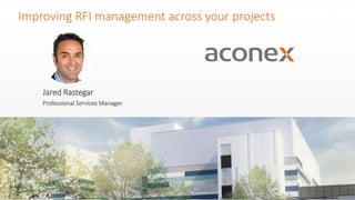 How to improve RFI management across your projects | PPTX