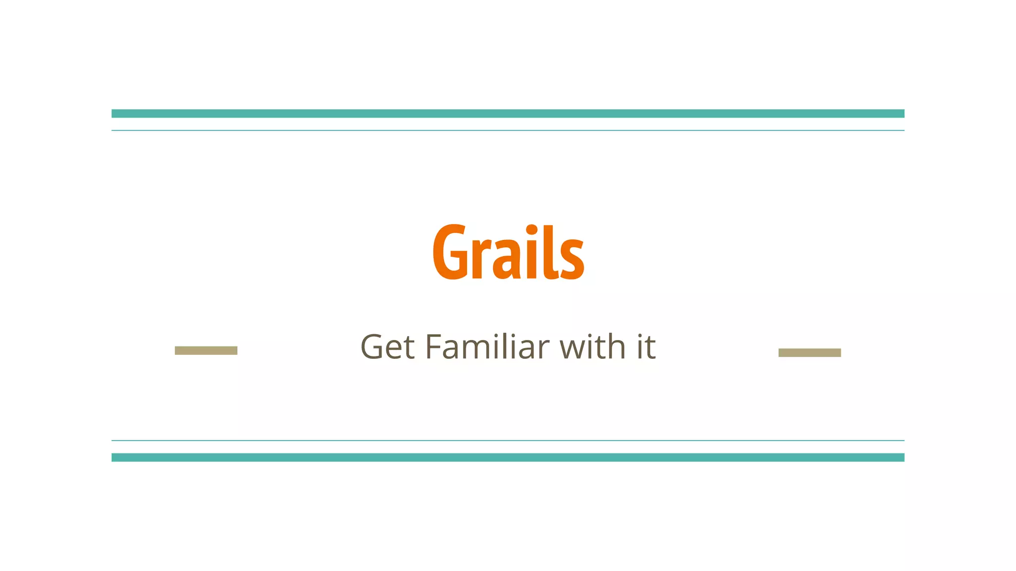 Grails | PPT