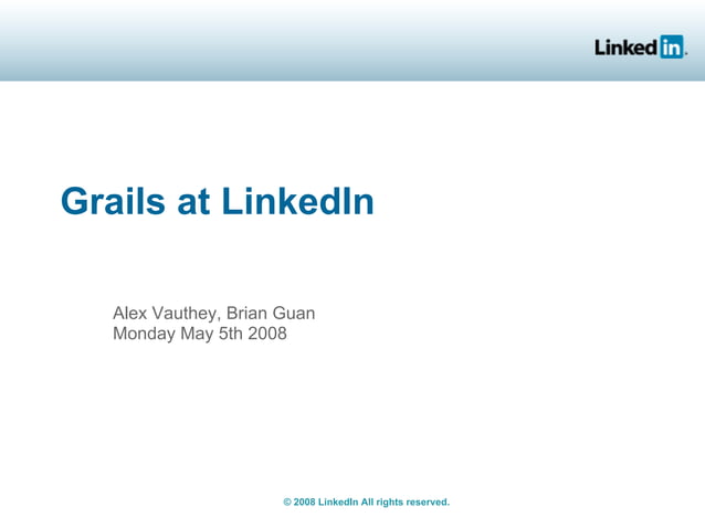 Grails at Linkedin | PPT