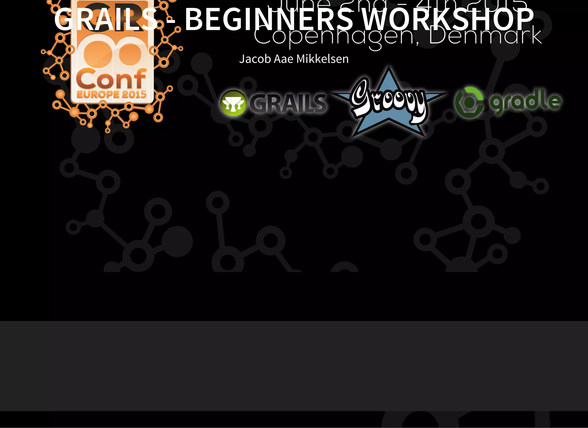 Grails beginners workshop | PDF | Web Development | Internet