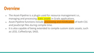 Grails Asset Pipeline Plugin | PPT