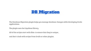Grails Plugins(Console, DB Migration, Asset Pipeline and Remote pagination) | PPT