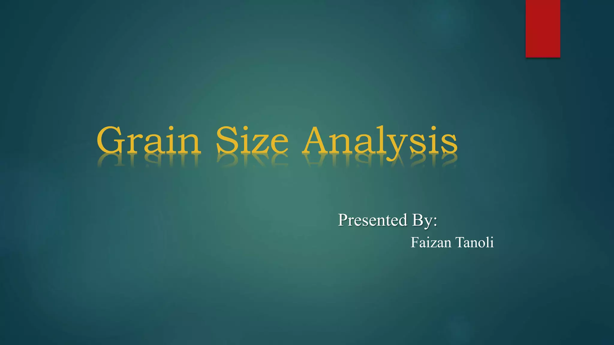 Grain size analysis | PPTX