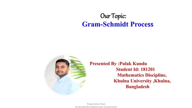 Gram-Schmidt process linear algbera | PPT