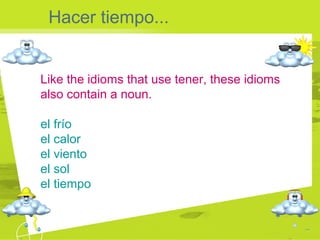 hacer | PPT | Weather | Science