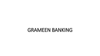 Grameen banking | PPTX