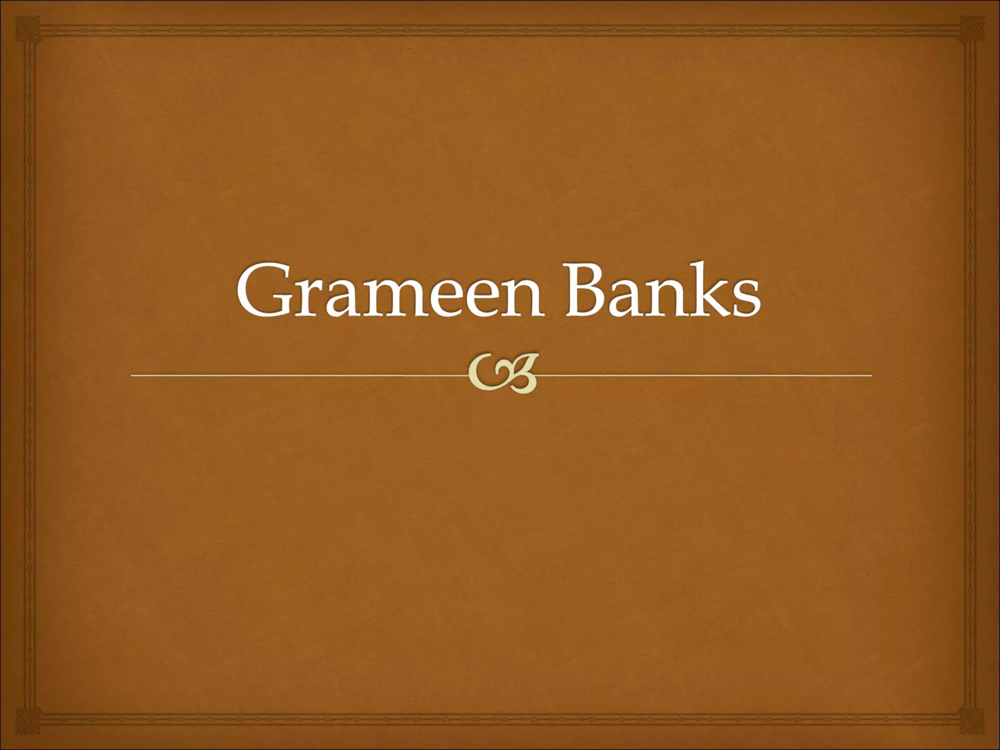Grameen Banks | PPT