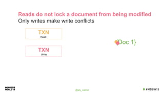 MongoDB World 2018: How and When to Use Multi-Document Distributed Transactions | PPT