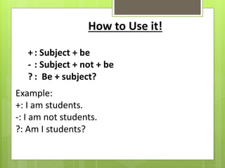 Grammar - The use To Be | PPTX