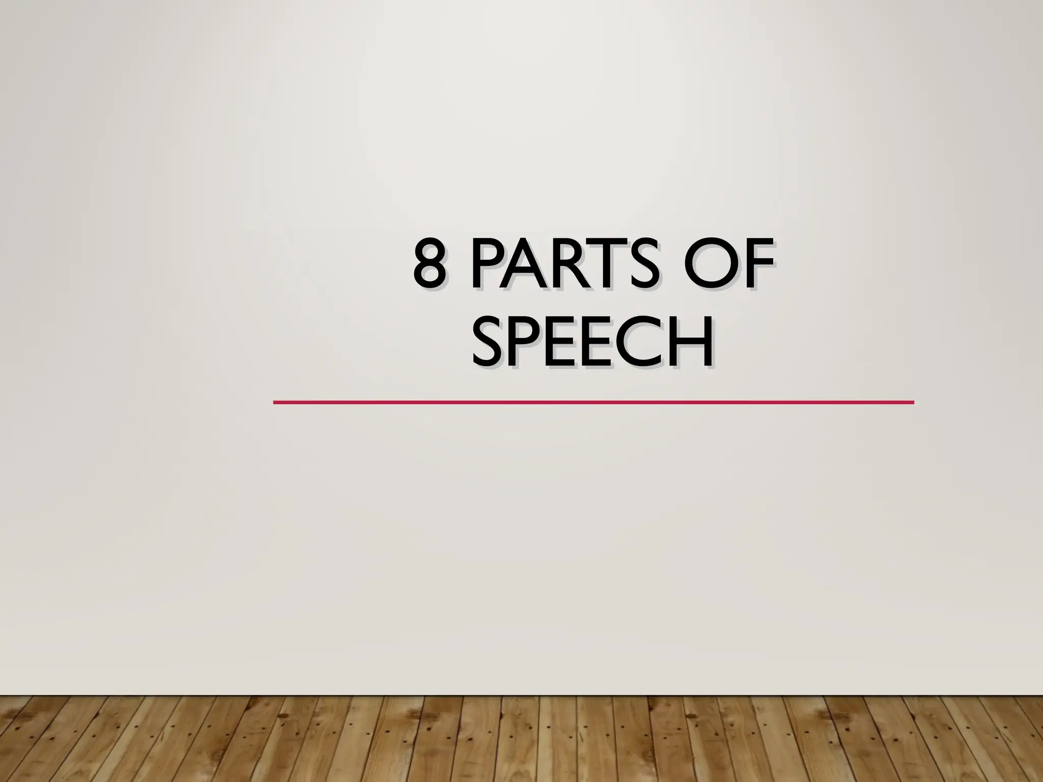 english Grammar - Eight Parts of Speech.ppt