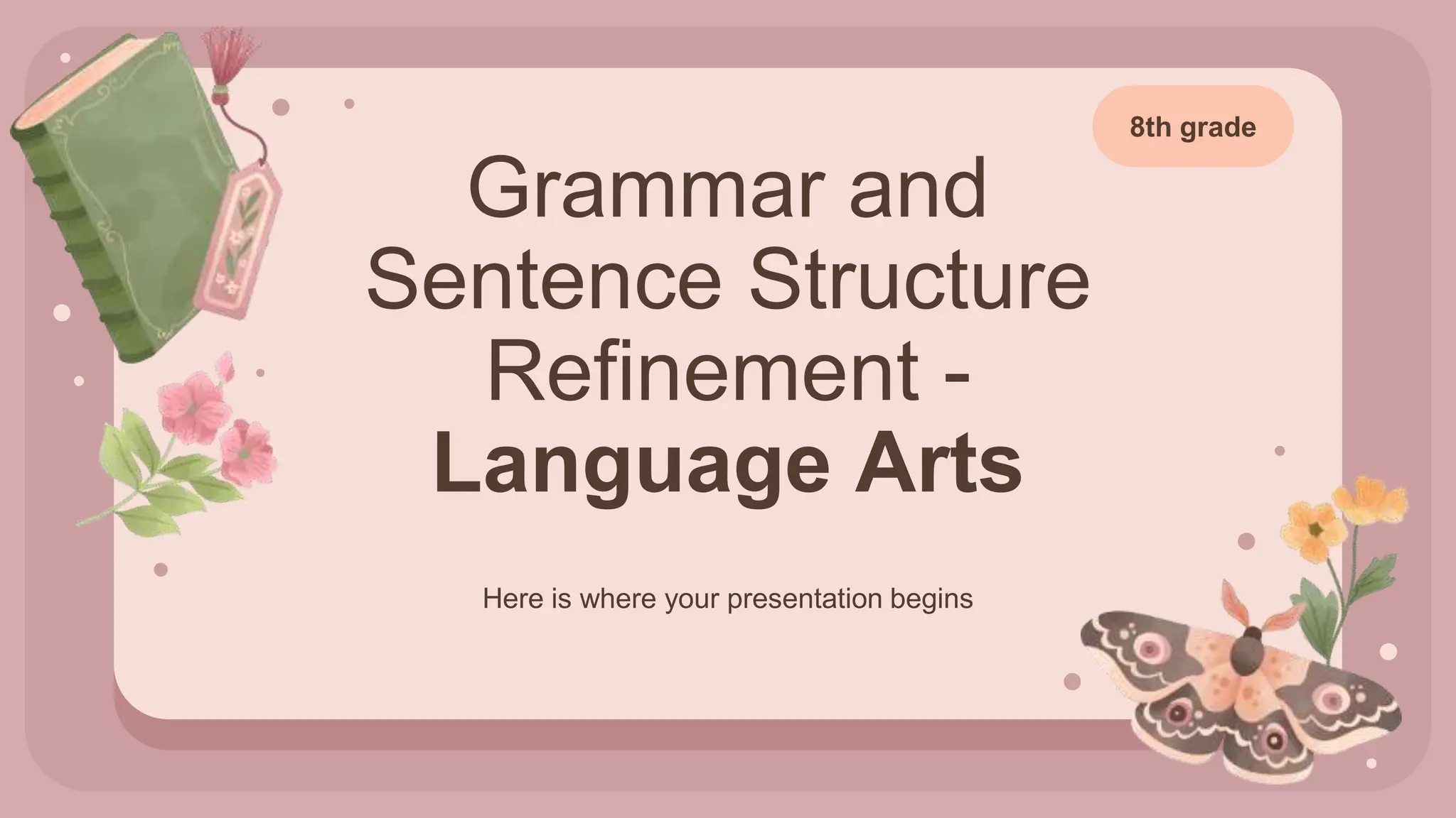 grammar-and-sentence-structure-refinement-language-arts-8th-grade.pptx
