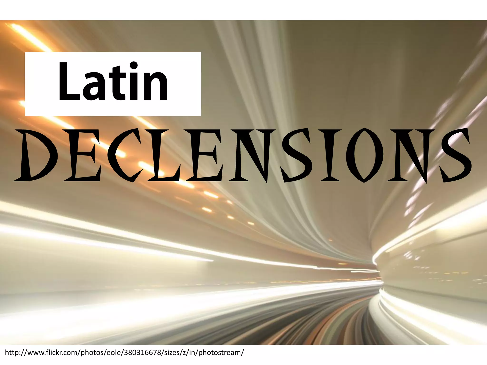 Latin Grammar - declensions | PDF