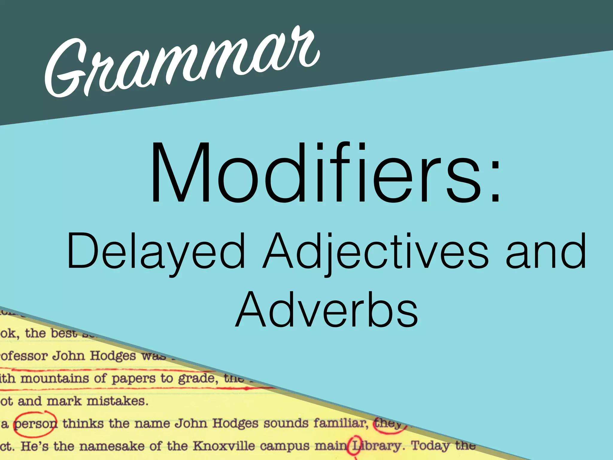 Delayed Adjectives and Adverbs | PDF