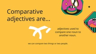 grammar-esol-comparative-adjectives_153075.pptx