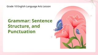 -Grammar-Sentence-Structure-and-Punctuation.pptx