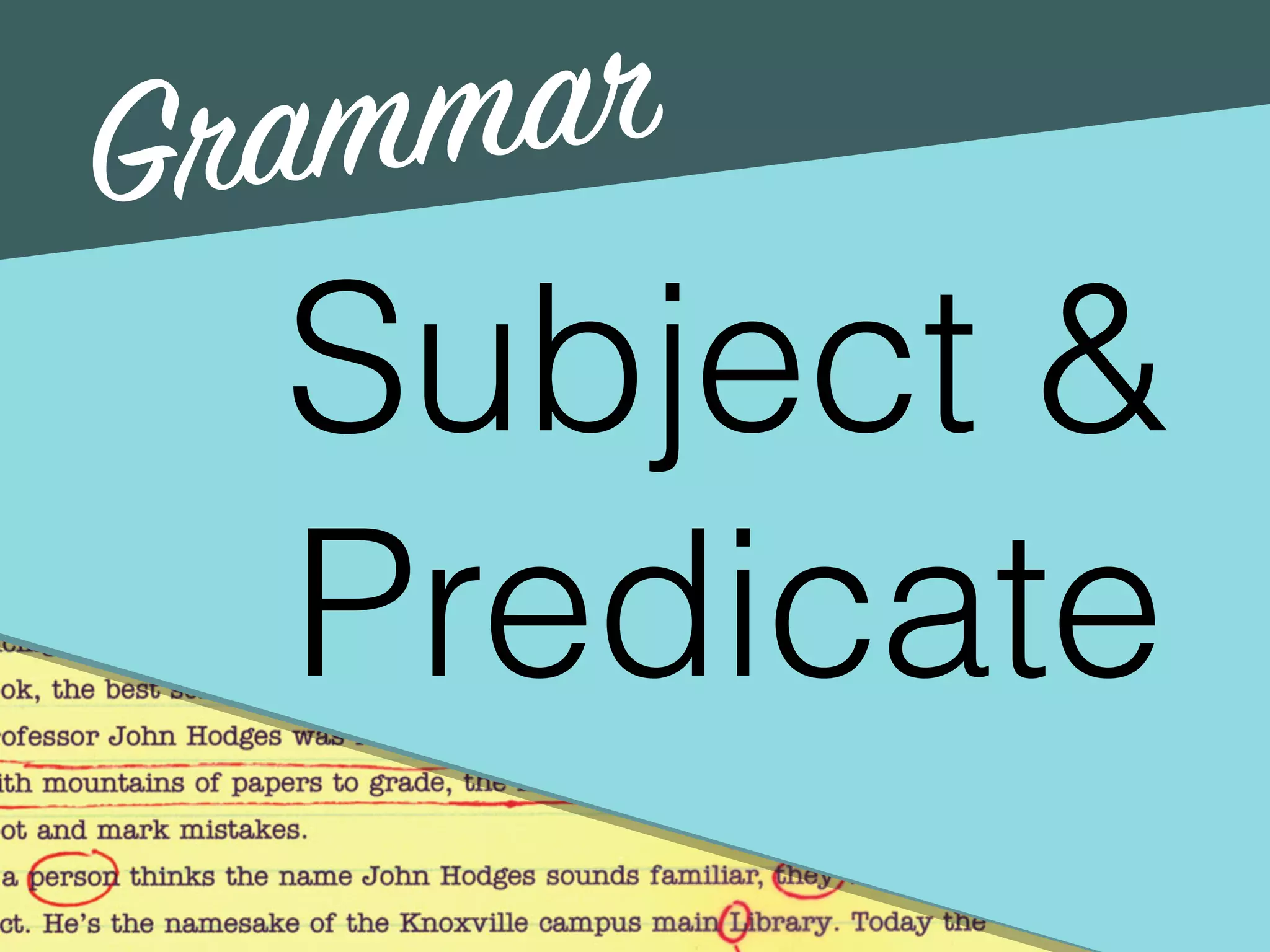 Subject, Predicate, & Modifiers (updated) | PDF