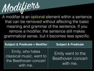 Subject, Predicate, & Modifiers (updated) | PPT