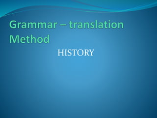 Grammar translation method | PPTX