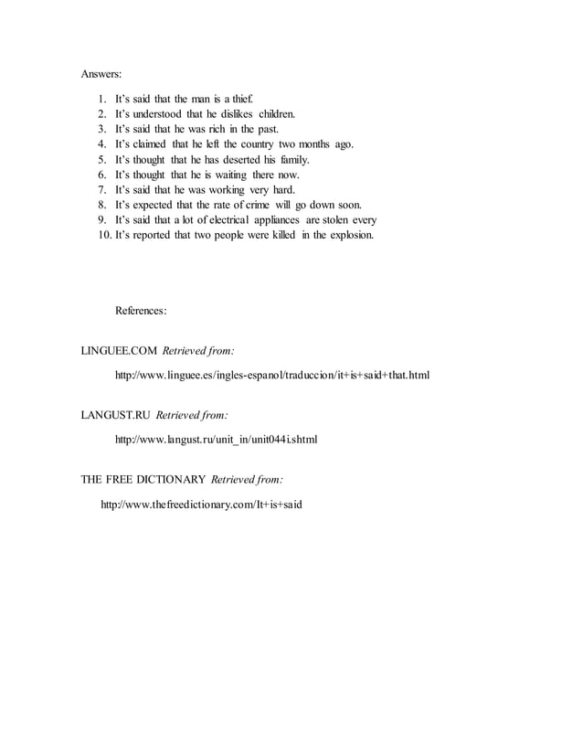 Grammar 1st It is said that, He is said to, (be) supposed