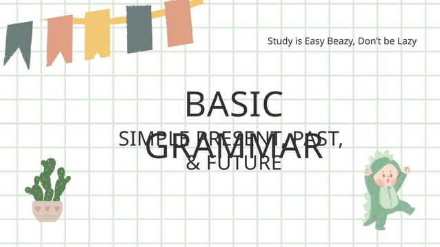 basic grammar 1 - simple tenses powerpoint | PPTX