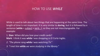 DURING and WHILE | PPTX