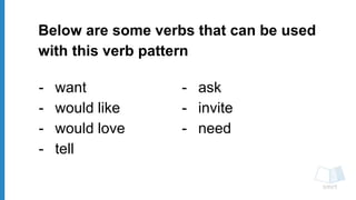 Grammar 5 1- verb patterns #1 | PPT