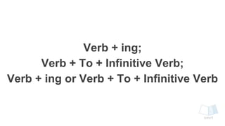 Grammar 5 1- verb patterns #1 | PPTX