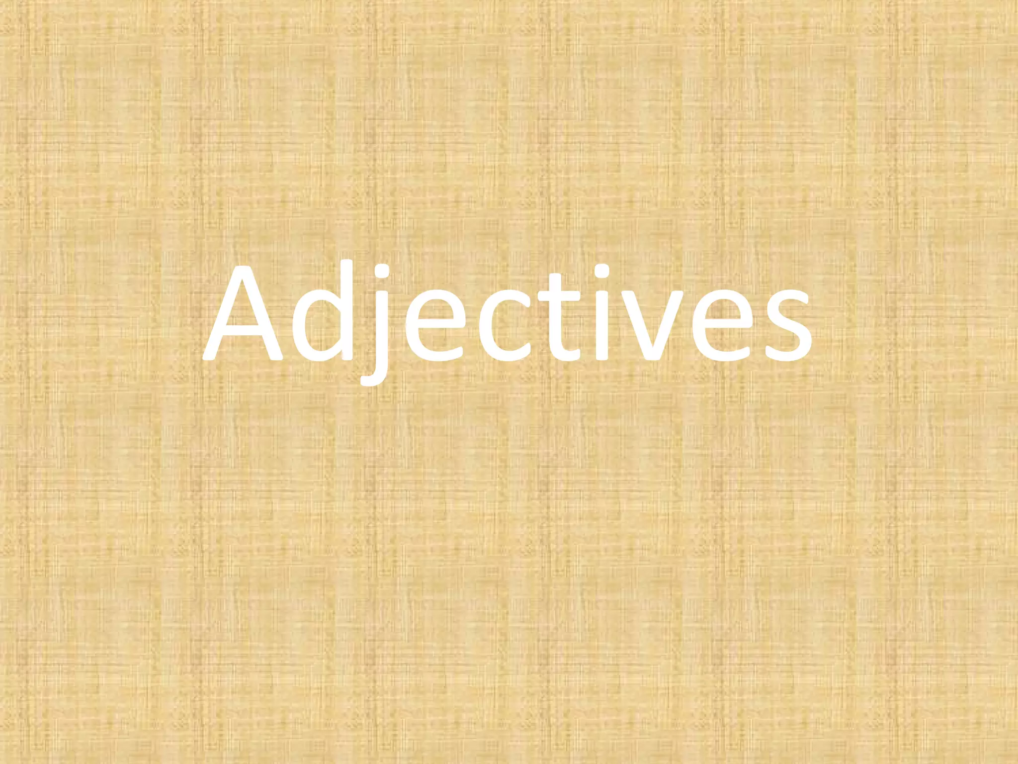 Part of Speech - Adjectives | PPT