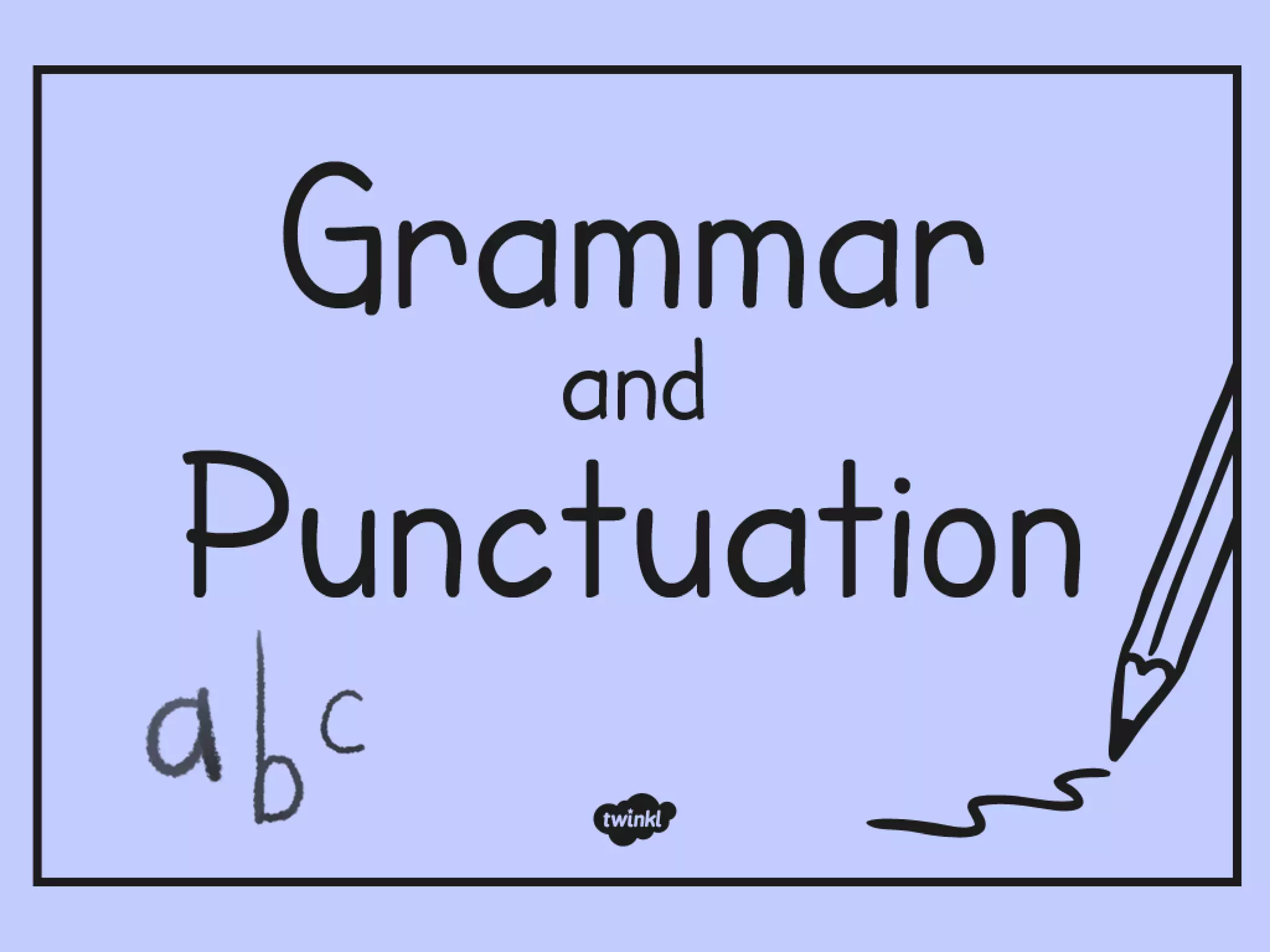 Grammar and punctuation power point | PPT