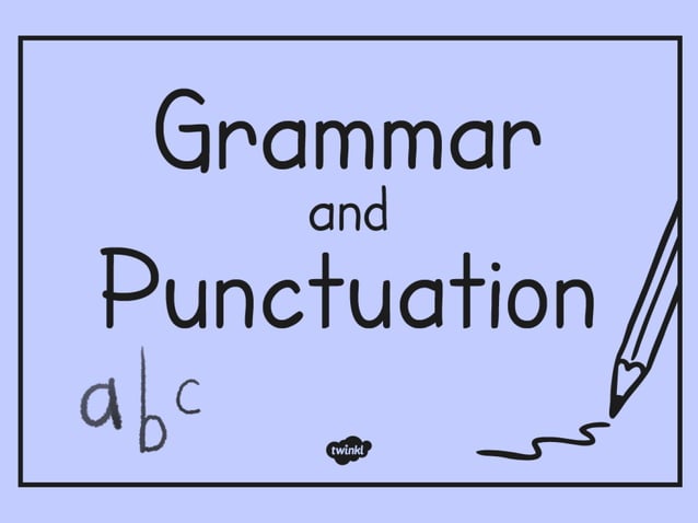 Grammar and punctuation power point | PPT