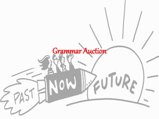 Grammar auction future tenses | PPTX