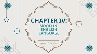 Grammar Chapter 4 MOOD IN ENGLISH LANGUAGE.pptx