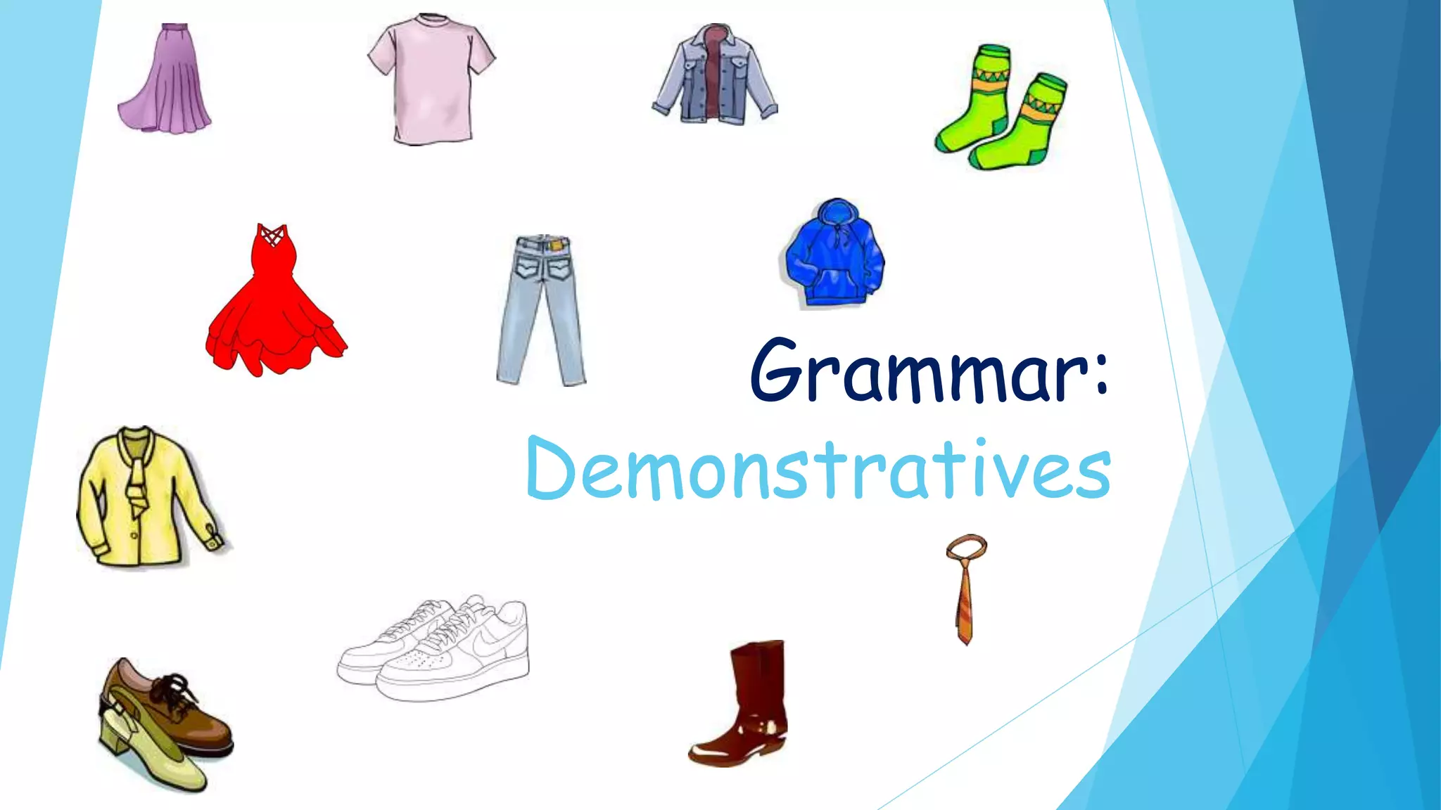 Grammar demonstratives | PPTX